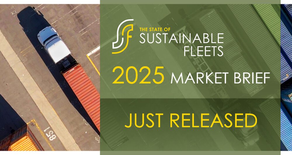 2025 State of Sustainable Fleets: Clean Technology Expands Despite ...